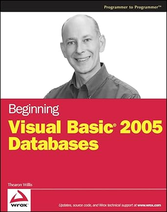 Beginning Visual Basic 2005 Databases (Programmer To Programmer): Willis, Thearon: 9780764588945 ...