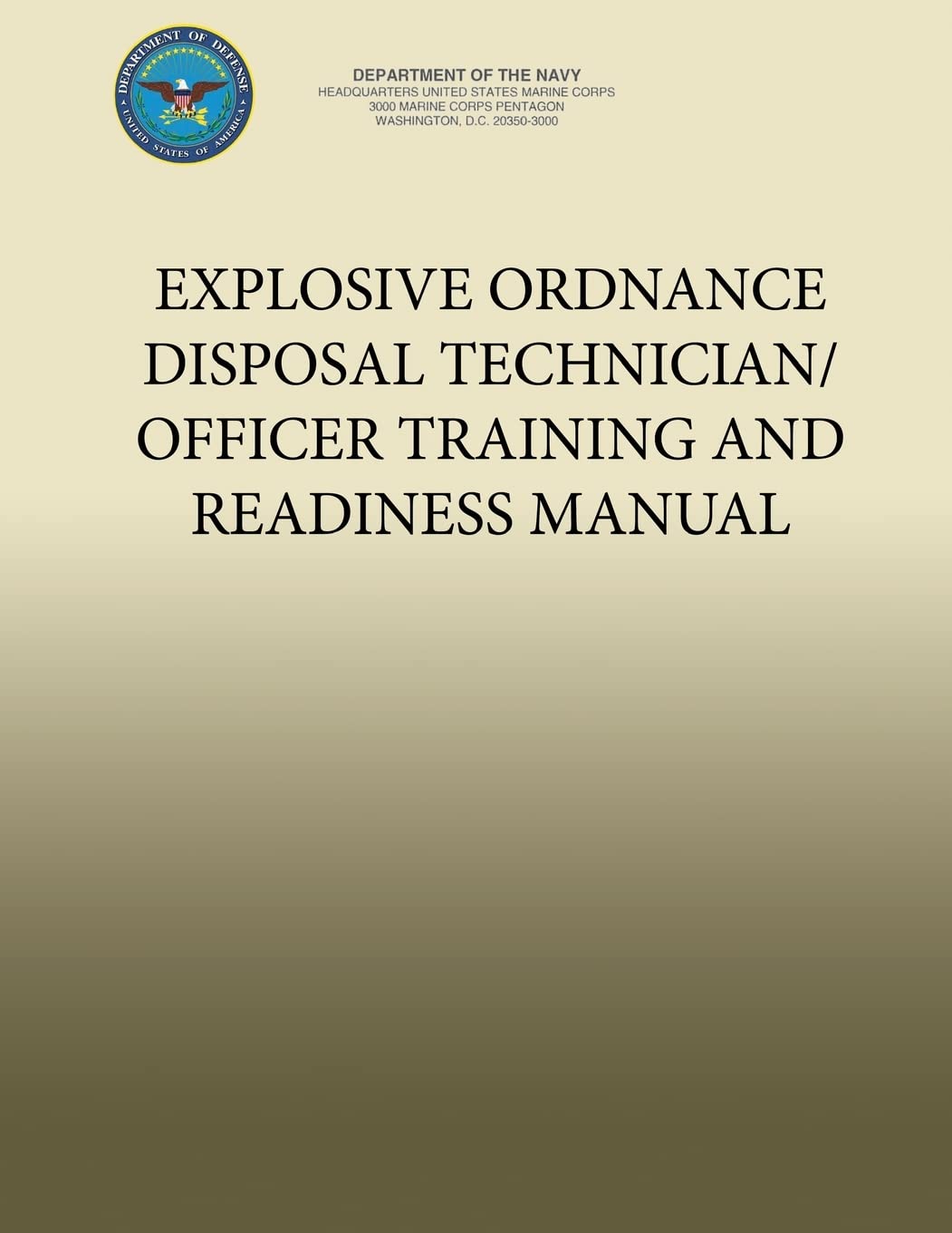 Explosive Ordnance Disposal Technician/Officer Training and Readiness ...