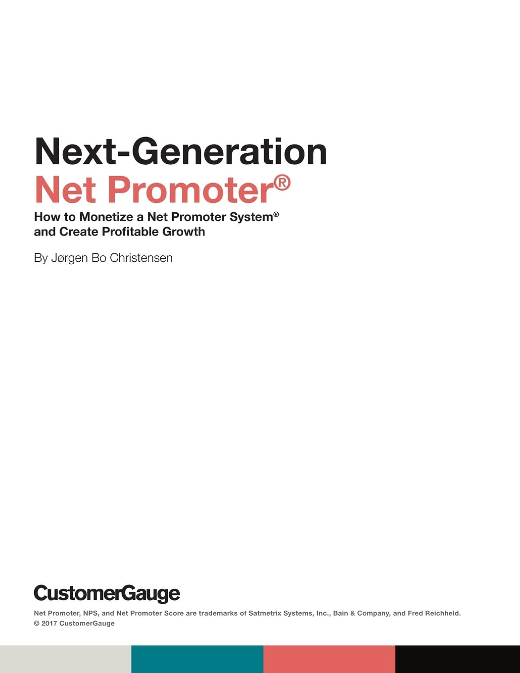 Next-Generation Net Promoter®: How to Monetize a Net Promoter System ...