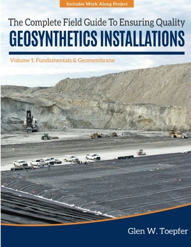 The Complete Field Guide to Ensuring Quality Geosynthetics ...