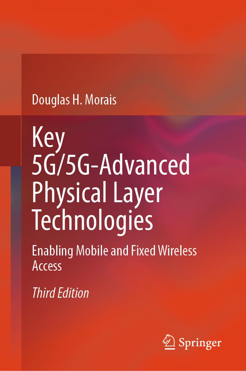 Key 5G/5G-Advanced Physical Layer Technologies: Enabling Mobile and ...