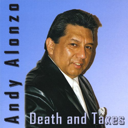 Play Death and Taxes by Andy Alonzo on Amazon Music