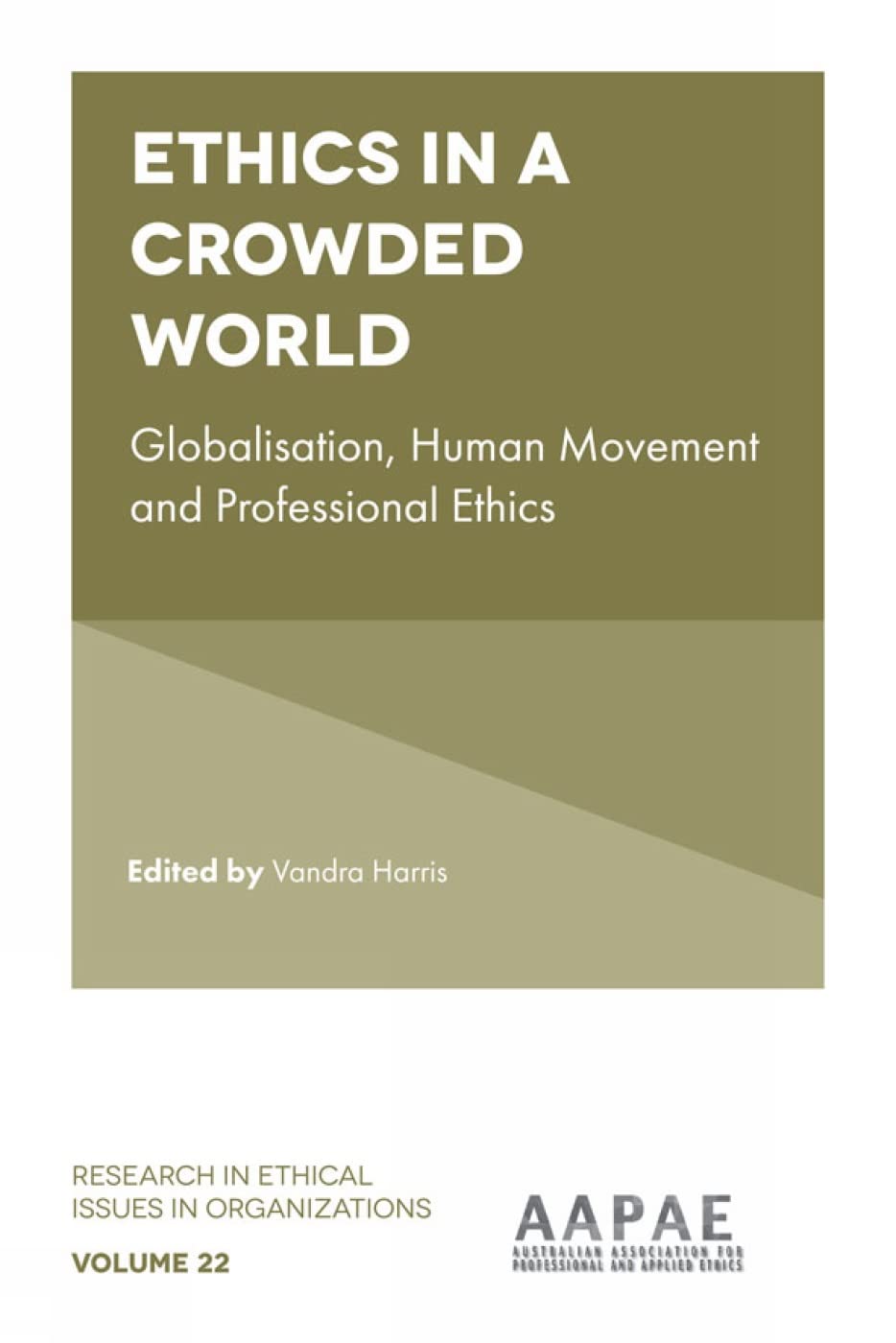 Ethics in a Crowded World: Globalisation, Human Movement and ...