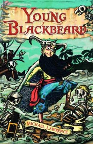 Young Blackbeard: Lawrence, Michael: 9781842997697: Amazon.com: Books