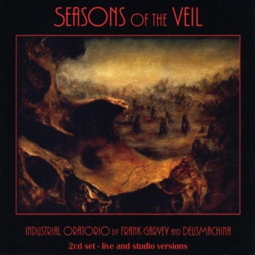 Écouter Seasons of the Veil de Frank Garvey And Deusmachina sur Amazon ...