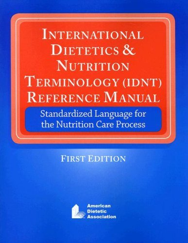 By ADA International Dietitics & Nutrition Terminology (IDNT) Reference ...