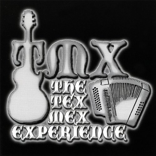 Play TMX The Tex Mex Experience by The Tex Mex Experience on Amazon Music