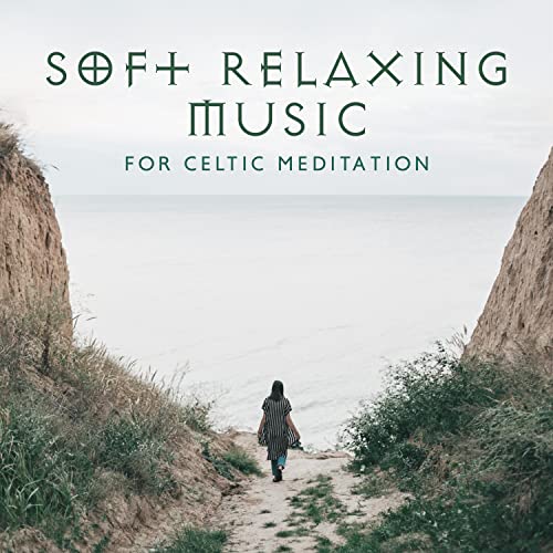 Play Soft Relaxing Music for Celtic Meditation: Nature, Guitar, Flute ...