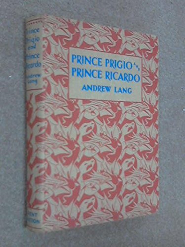 Prince Prigio and Prince Ricardo: Andrew Lang, D.J. Watkins-Pitchford ...