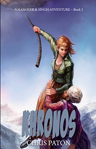 Khronos (The adventures of Hanover and Singh): Paton, Chris: 9781519043238: Amazon.com: Books