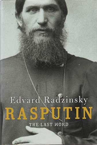 Amazon.com: Rasputin: The Last Word: Edvard Radzinsky: Books