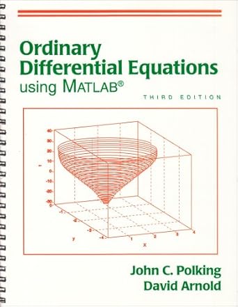 Ordinary Differential Equations Using MATLAB: Polking, John ...