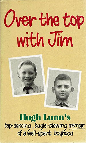 Over the Top with Jim: Hugh Lunn: 9780702222559: Amazon.com: Books