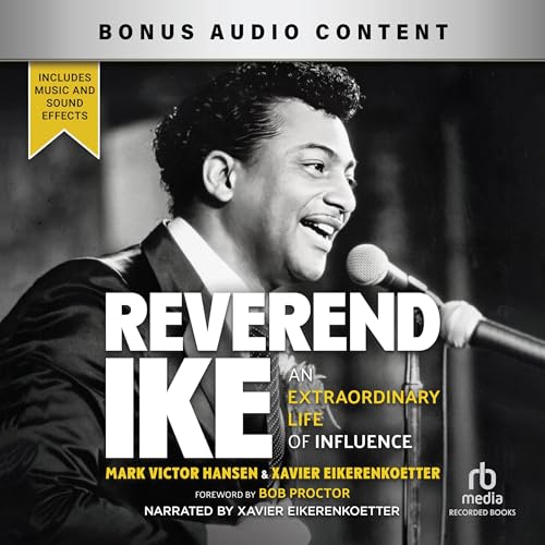 Reverend Ike: An Extraordinary Life of Influence (Audio Download): Mark ...