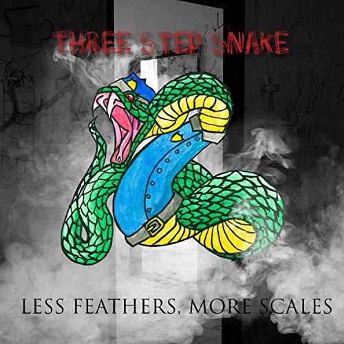 Play Less Feathers More Scales by Three Step Snake on Amazon Music