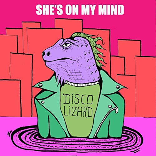 Play She's On My Mind by Disco Lizards on Amazon Music