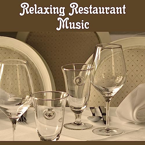 Play Relaxing Restaurant Music – Soft Jazz Sounds, Background Music for ...
