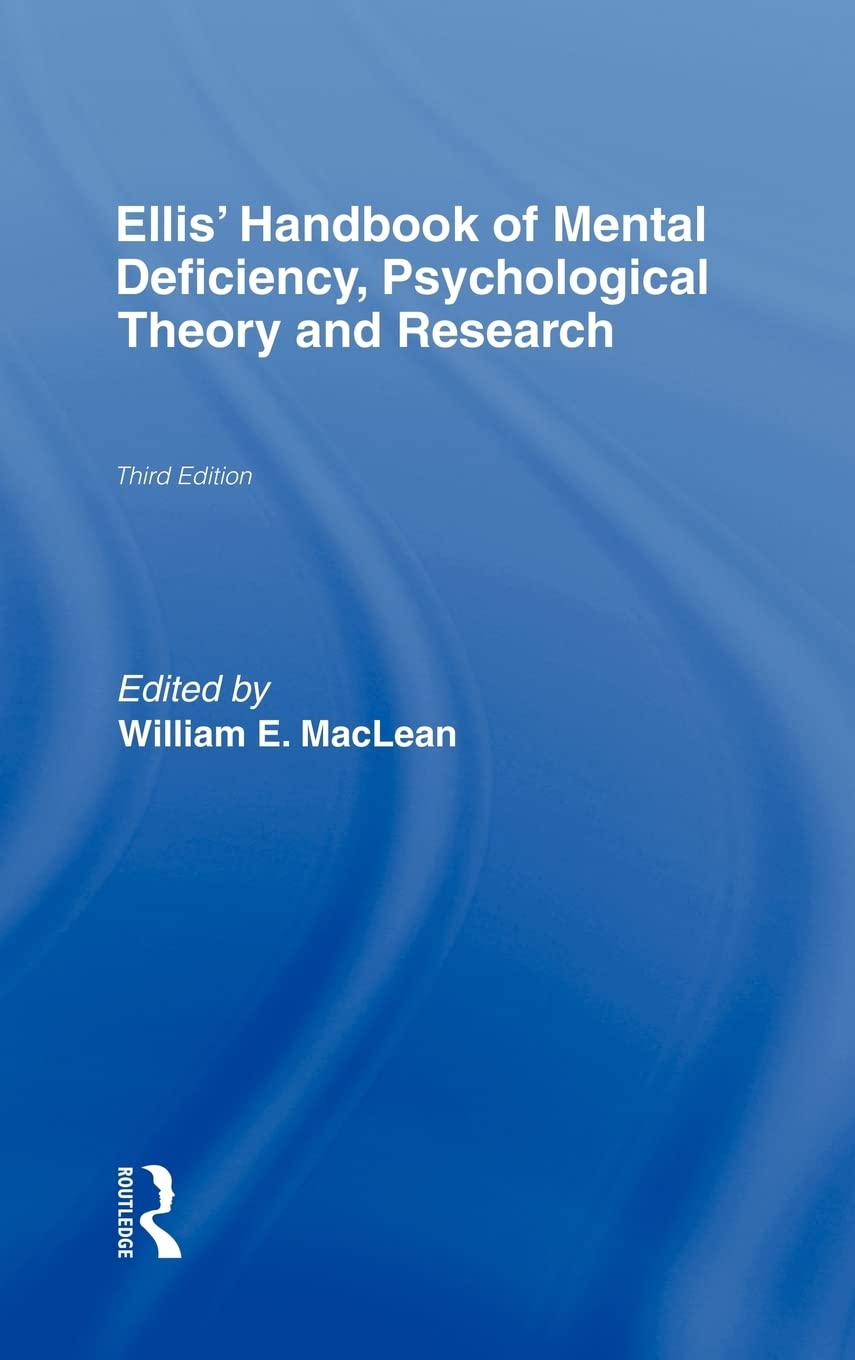 Ellis' Handbook of Mental Deficiency, Psychological Theory and Research ...