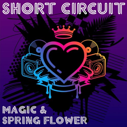 Amazon.co.jp: Spring Flower : SHORT CIRCUIT: Digital Music