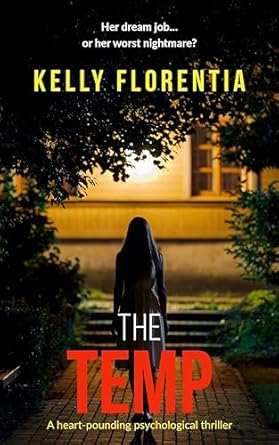 The Temp: A heart-pounding psychological thriller - Kindle edition by Florentia, Kelly. Mystery ...
