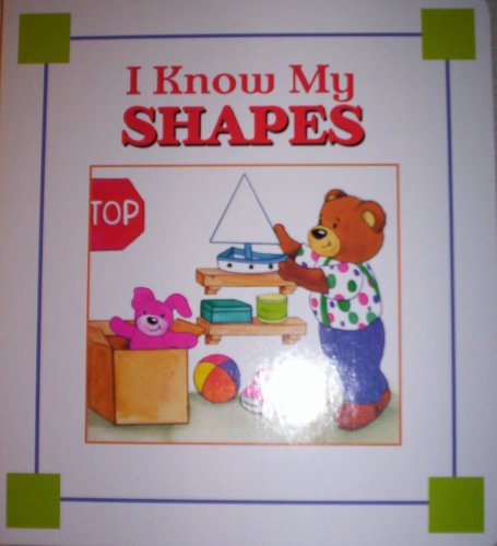 I Know My Shapes (Board Book) (I Know My...Series, Book 2): The Clever ...