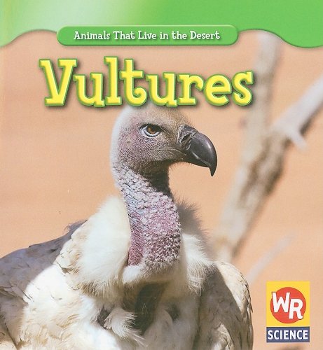 Vultures (Animals That Live in the Desert (Second Edition)): Macken ...