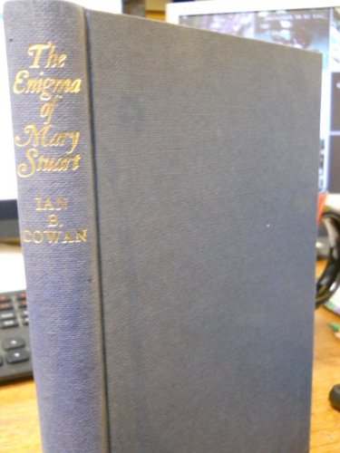 Enigma of Mary Stuart: Cowan, Ian B: 9781112680137: Amazon.com: Books