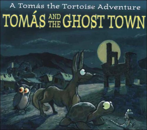 Tomas and the Ghost Town (Thomas the Tortoise Adventures): Miller, Mike ...