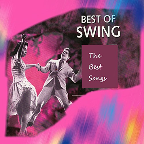 Amazon.com: The Best Songs , Best of Swing : Various artists: Digital Music