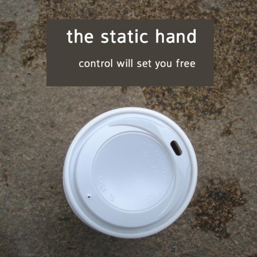 Écouter Control Will Set You Free de The Static Hand sur Amazon Music ...