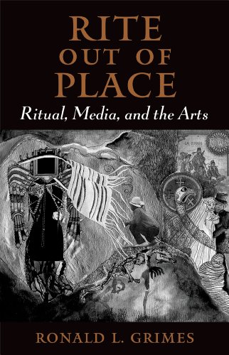 Rite out of Place: Ritual, Media, and the Arts - Kindle edition by ...