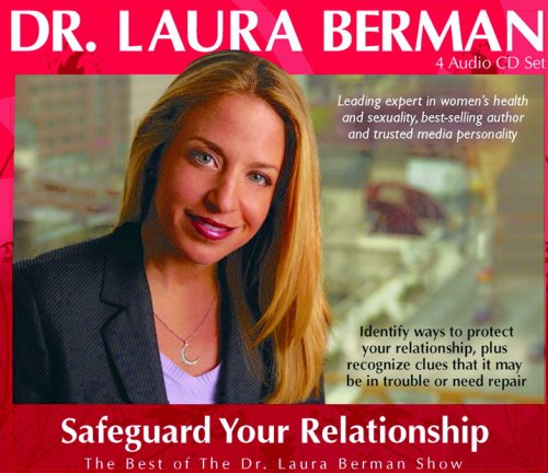 Dr. Laura Berman 4 Audio Set #4 Safe Guard Your Relationship: Laura ...