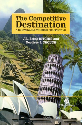The Competitive Destination: A sustainable tourism perspective First ...