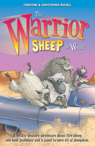 Warrior Sheep Go West: Christine Russell, Christopher Russell ...