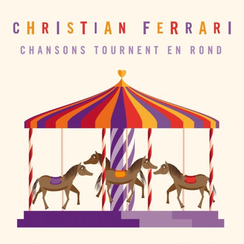 Écouter Chansons tournent en rond de Christian Ferrari sur Amazon Music
