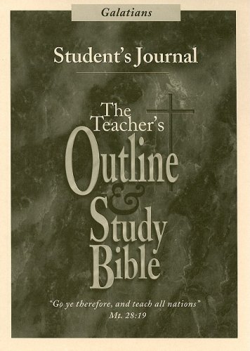 Galatians Student's Journal (Teacher's Outline & Study Bible ...