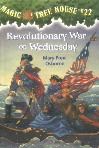Revolutionary War on Wednesday (Magic Tree House) : Osborne, Mary Pope ...