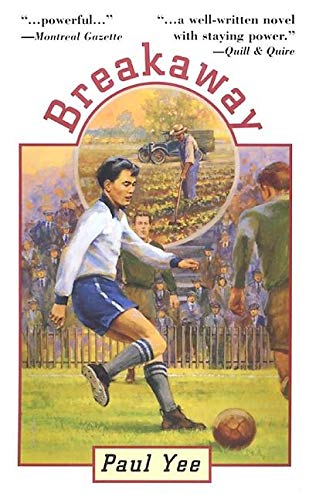 Breakaway: Yee, Paul: 9780888992017: Amazon.com: Books