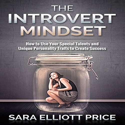 Amazon.com: The Introvert Mindset: How to Use Your Special Talents and ...