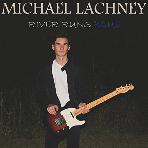 Play River Runs Blue by Michael Lachney on Amazon Music