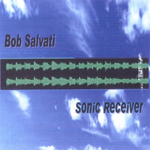 Amazon MusicでBob SalvatiのSonic Receiverを再生する