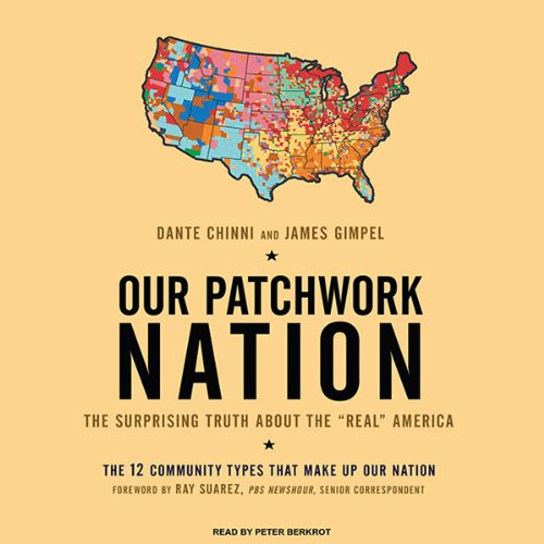 Amazon.com: Our Patchwork Nation: The Surprising Truth about the 'Real ...