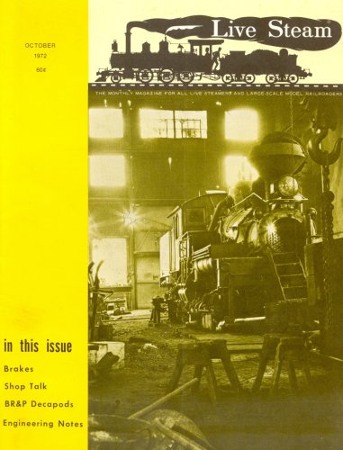 Live Steam Magazine - October 1972 (Vol. 6 No. 10): unknown author ...