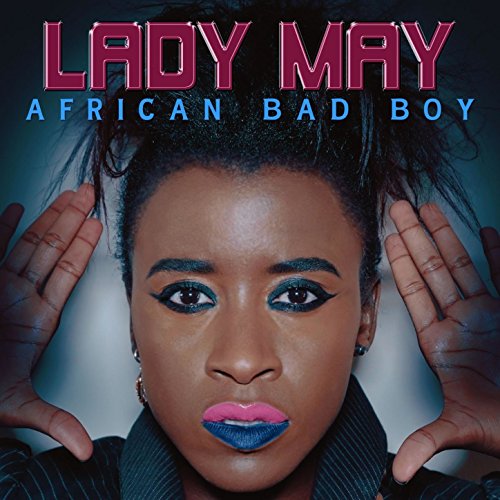 Play African Bad Boy by Lady May on Amazon Music