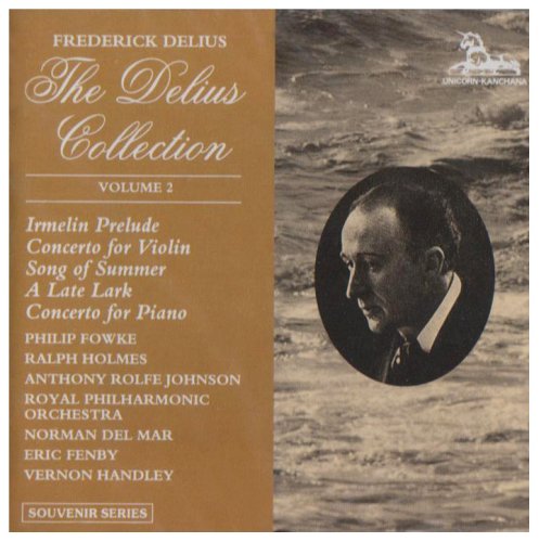 Frederick Delius, Norman Del Mar, Eric Fenby, Vernon Handley, Philip ...