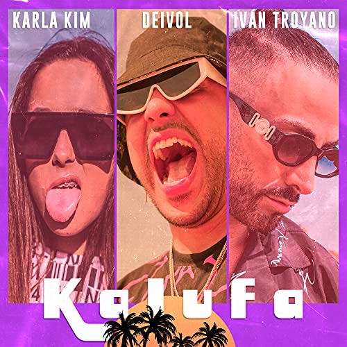 Écouter Kalufa par Karla Kim, Iván Troyano & Deivol sur Amazon Music ...