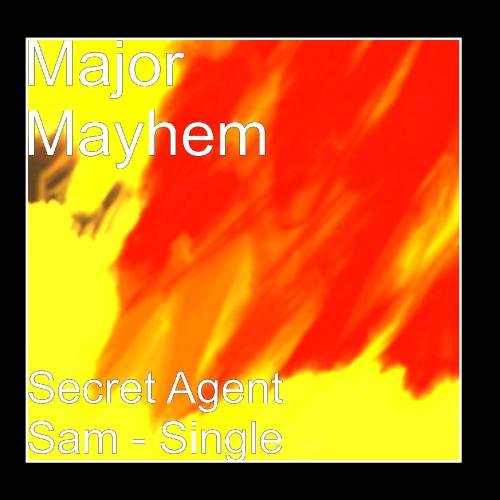 Major Mayhem - Secret Agent Sam - Single - Amazon.com Music