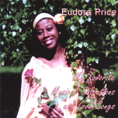 Amazon.com: My favorite Musical Selections and Love Songs : Eudora ...