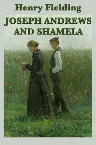 Joseph Andrews and Shamela: Fielding, Henry: 9781635962055: Books ...