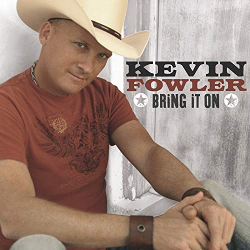 Play Bring It On by Kevin Fowler on Amazon Music
